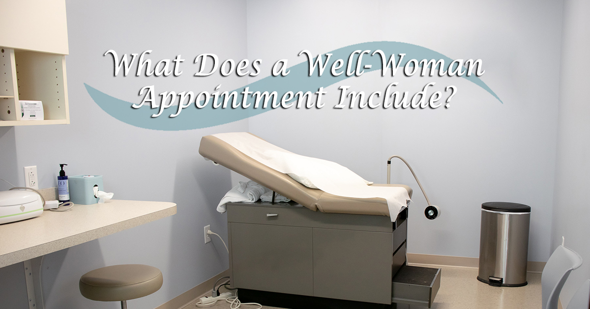 What Does a Well-Woman Appointment Include? - Charleston Birth Place