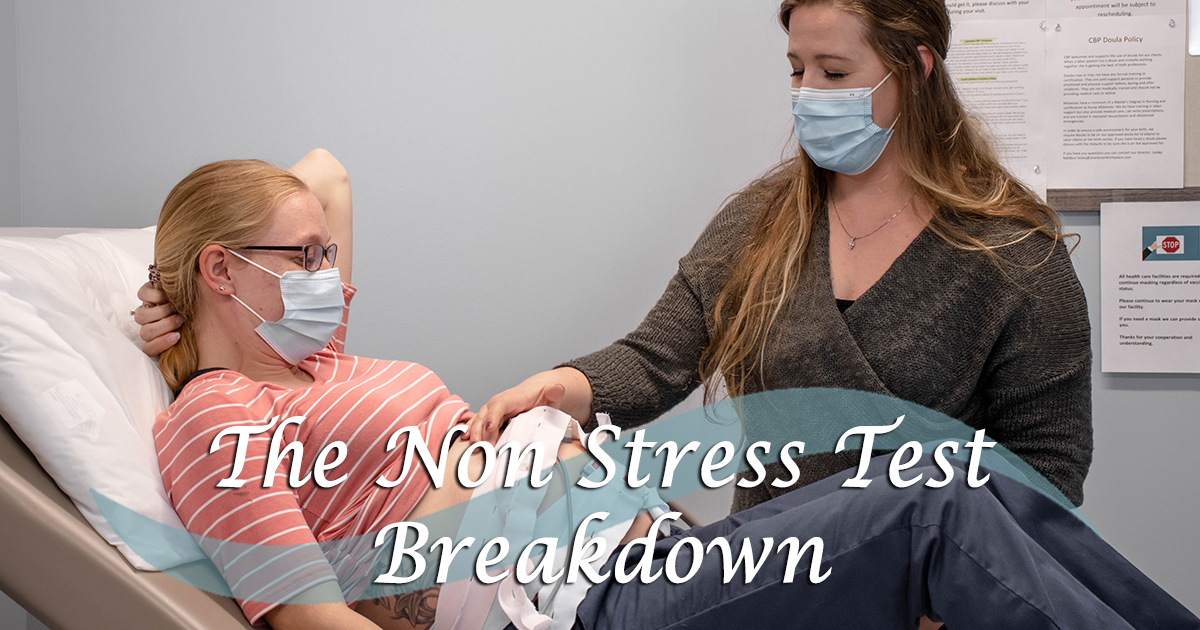 The Non-Stress Test Breakdown | Charleston Birth Place